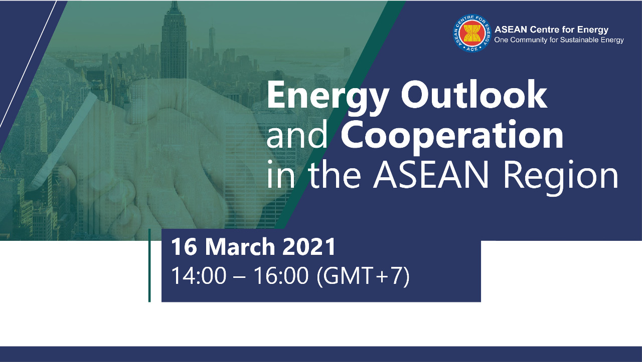 Energy Outlook and Cooperation in the ASEAN Region - ASEAN Centre for Energy