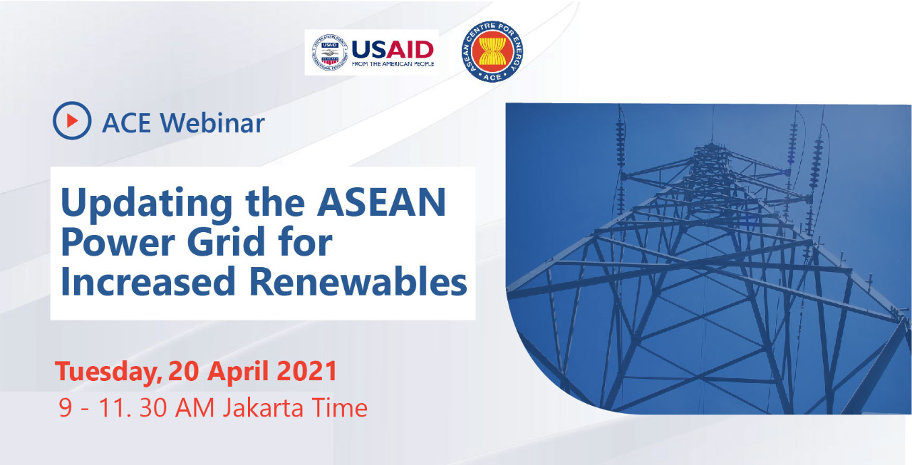 Webinar: Updating the ASEAN Power Grid for Increased Renewables - ASEAN Centre for Energy