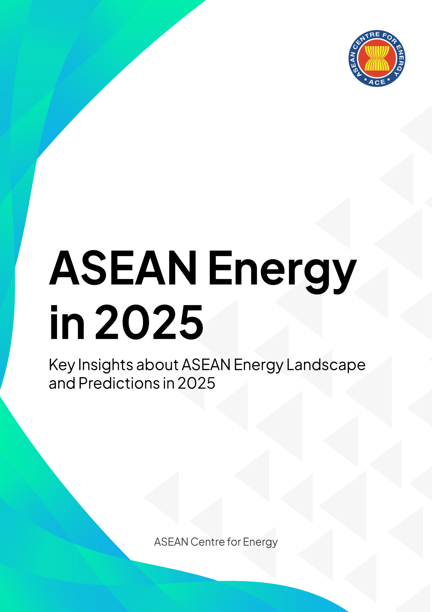 ASEAN Energy in 2025 - ASEAN Centre for Energy ASEAN Energy in 2025 - ASEAN Centre for Energy