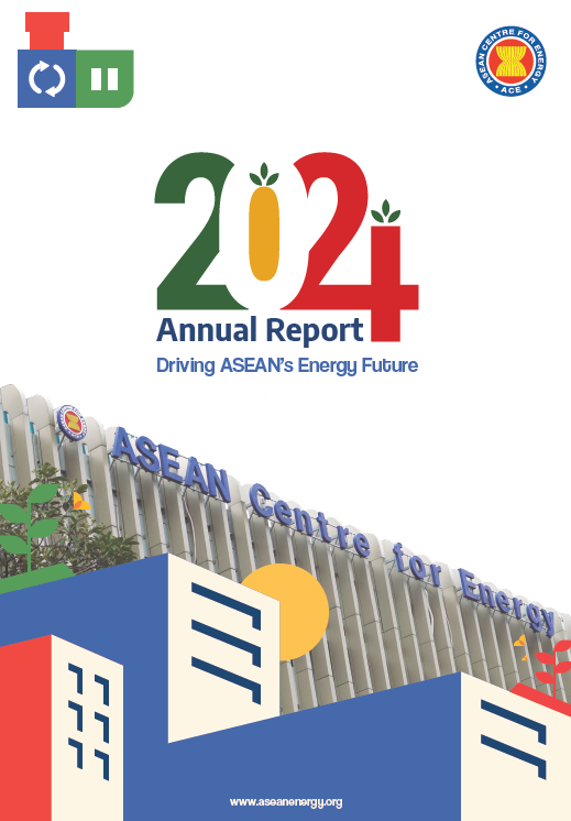 Annual Report 2024 - ASEAN Centre for Energy